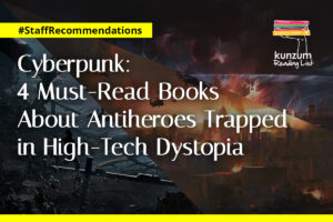 Cyberpunk Books: 4 Must-Read Books About Antiheroes Trapped in High ...