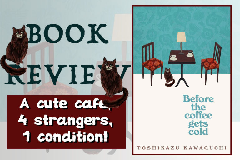 Book Review: Before the Coffee Gets Cold is A Sip in Time – Kunzum