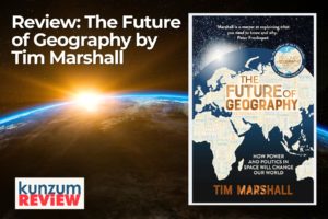 Book review | The Future of Geography: How Power and Politics in Space ...